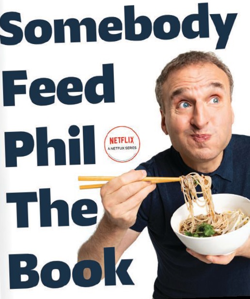 Phil Rosenthal's New Book: Dive into 'Somebody Feed Phil'